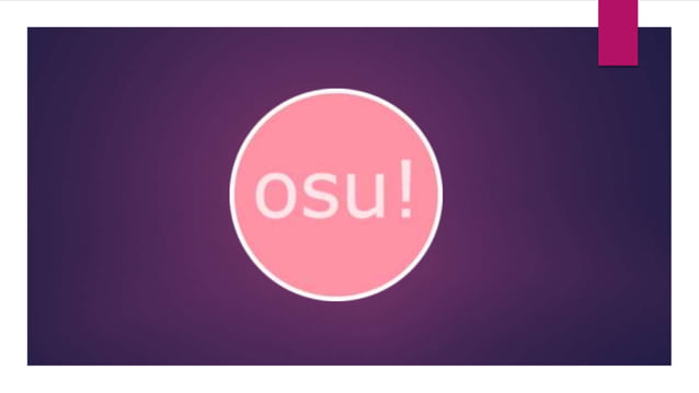 Osu presentation (1) | PPTX | Music and Party Video Games | Video Game ...