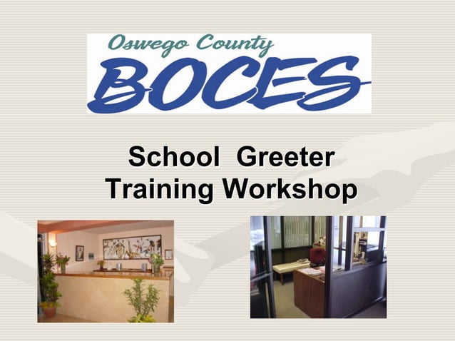 Oswego boces greeter training 2013 | PPTX | Parenting Babies and ...