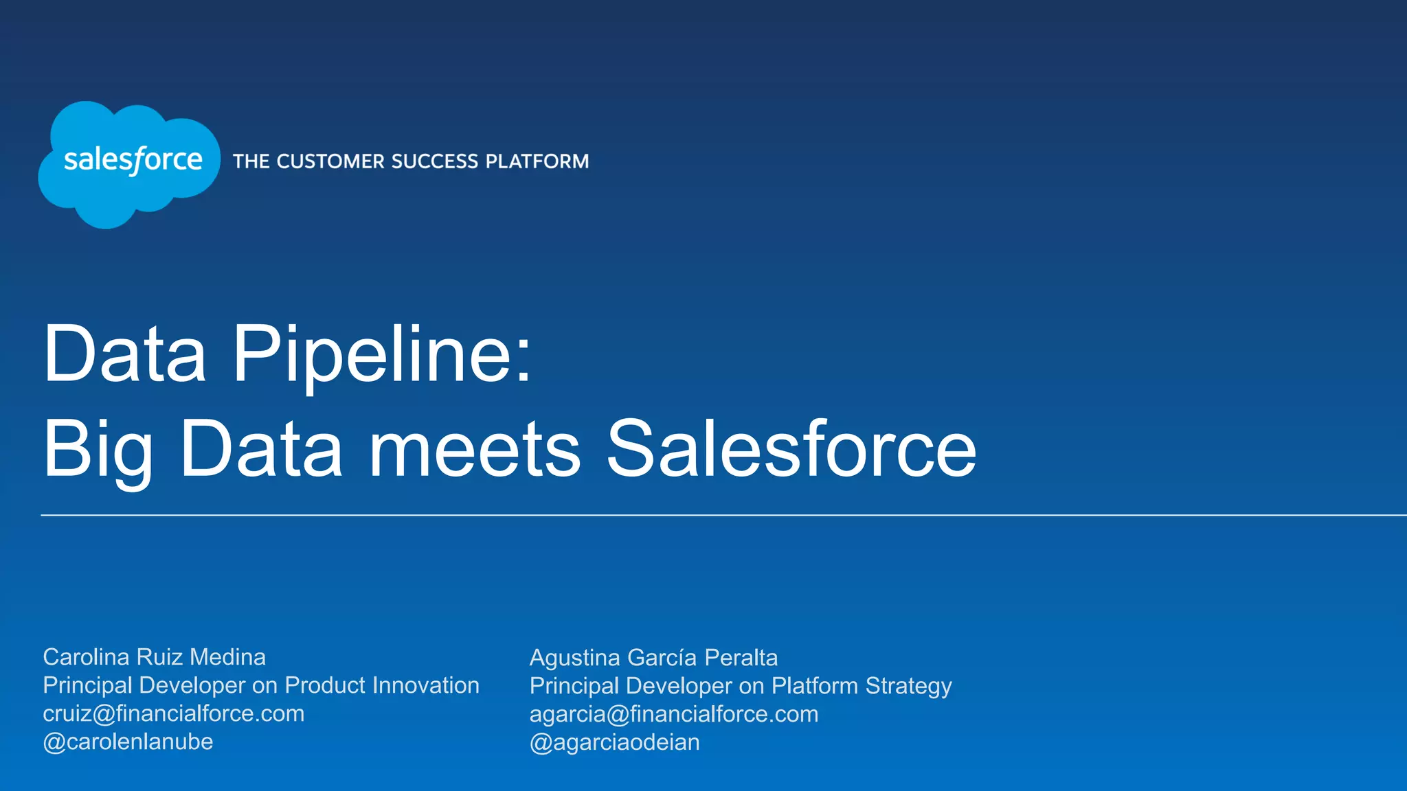 Data Pipelines: Big Data Meets Salesforce | PPT