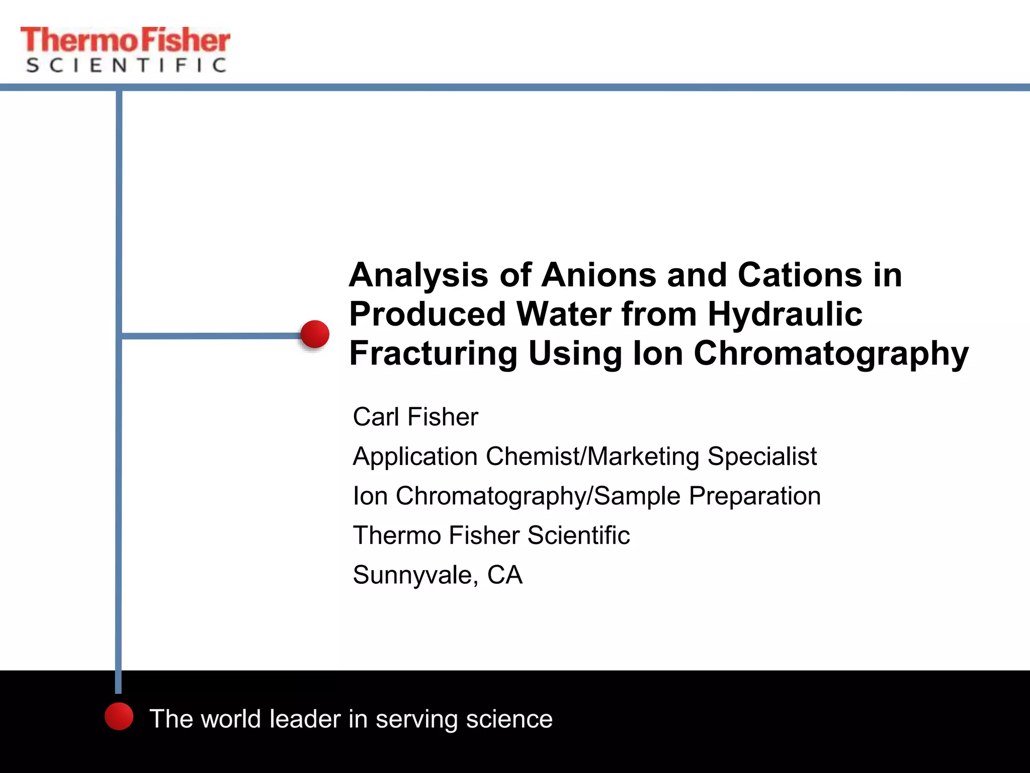 Analysis of Anions and Cations in Produced Water from Hydraulic ...