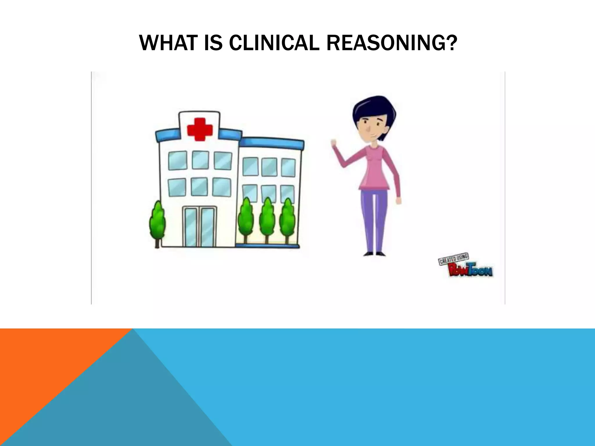 OT 425 session 10A clinical reasoning | PPTX