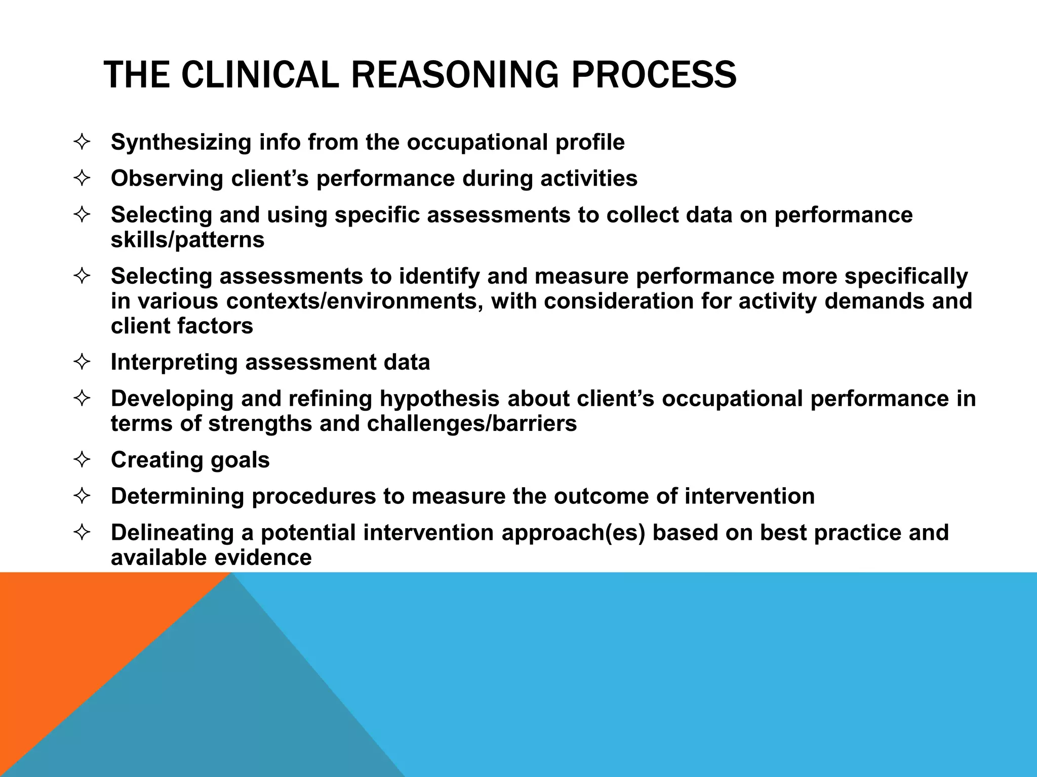 OT 425 session 10A clinical reasoning | PPTX