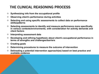 OT 425 session 10A clinical reasoning | PPTX
