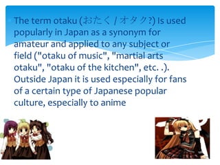 Otaku's Culture | PPTX