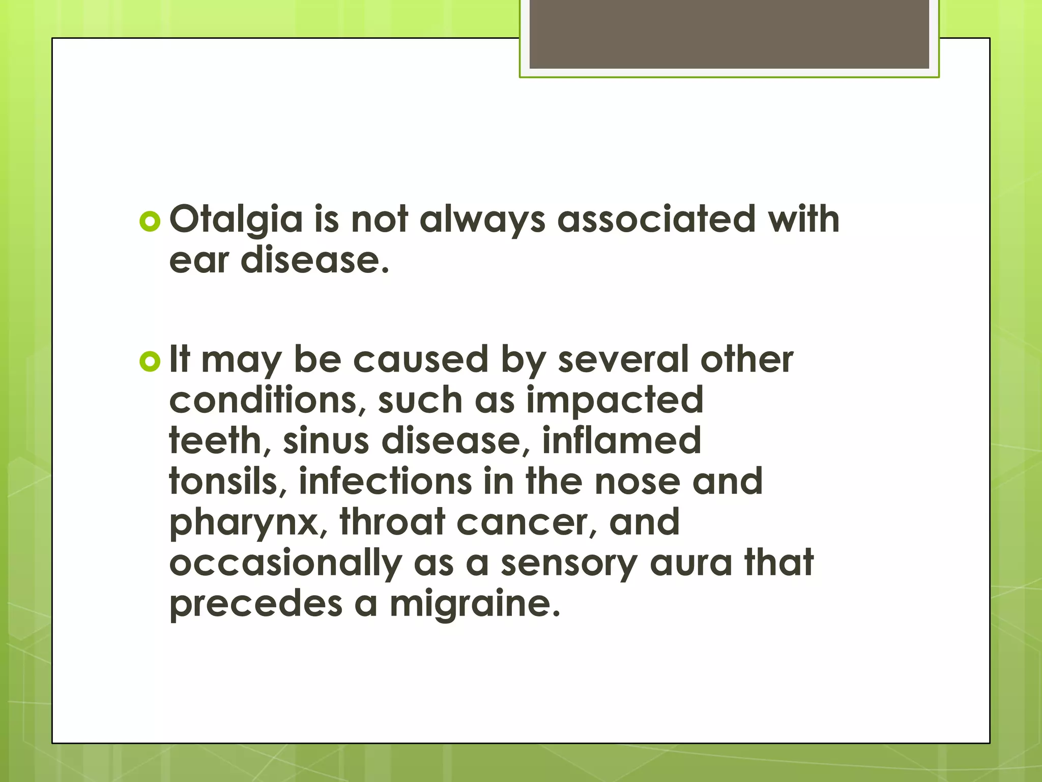 Otalgia | PPTX | Ear, Nose and Throat Conditions | Diseases and Conditions