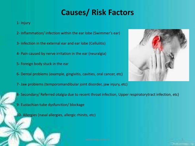 Otalgia | PPTX | Ear, Nose and Throat Conditions | Diseases and Conditions
