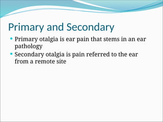 Otalgia_Causes_ConcernsPGME0519SlideshareScribd.pptx
