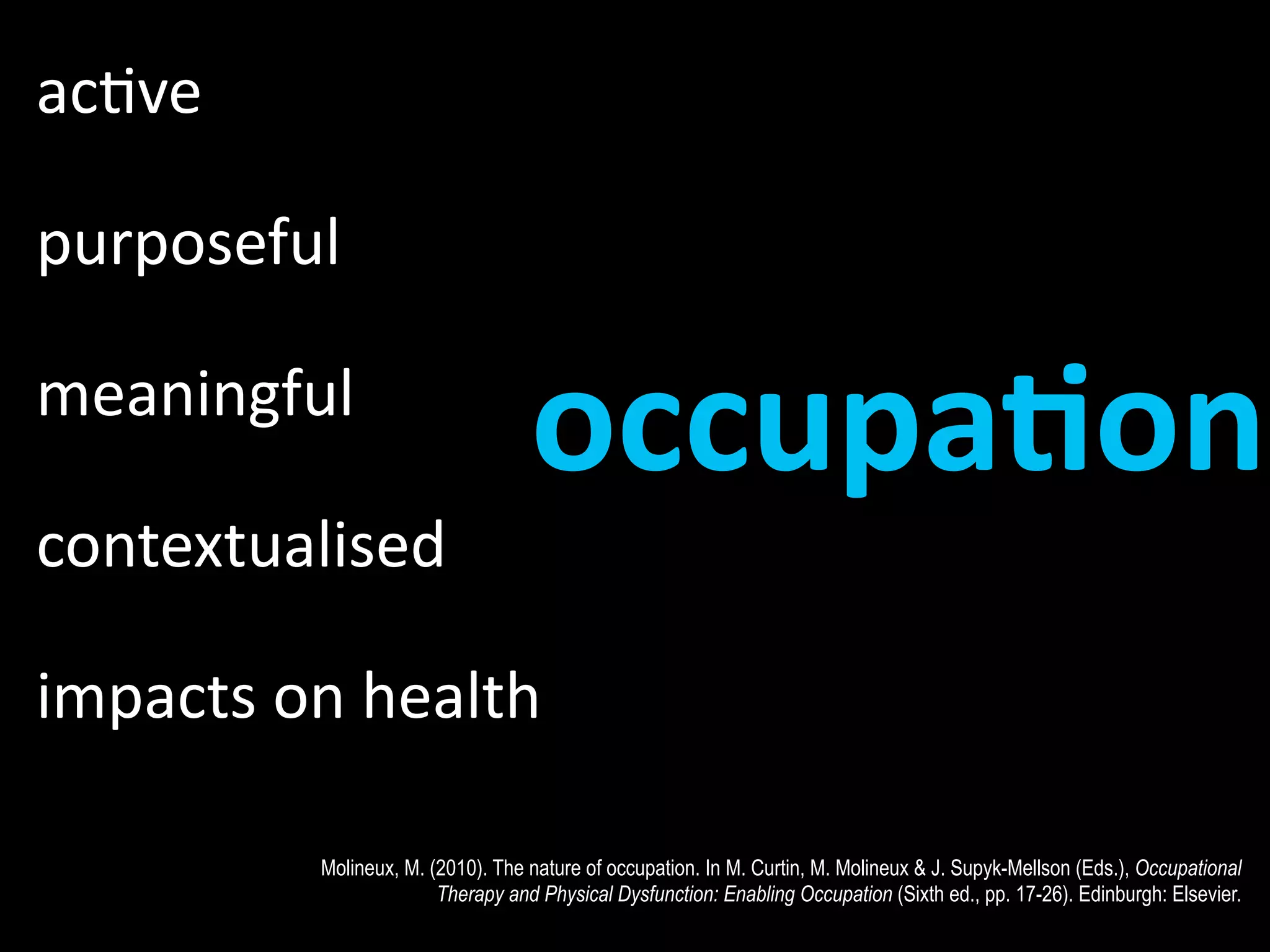 Occupation based practice - OTA-Qld Webinar | PPT