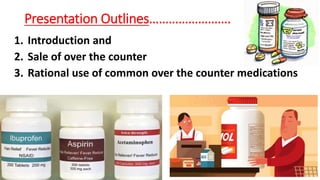 Over the counter (OTC)- Sale, rational use.pptx