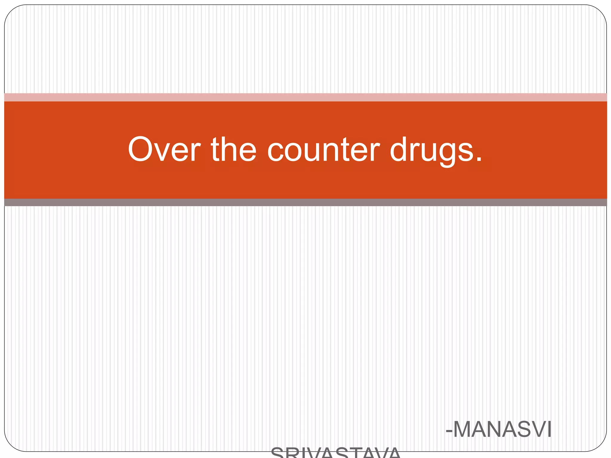 OTC MEDICATIONS | PPT