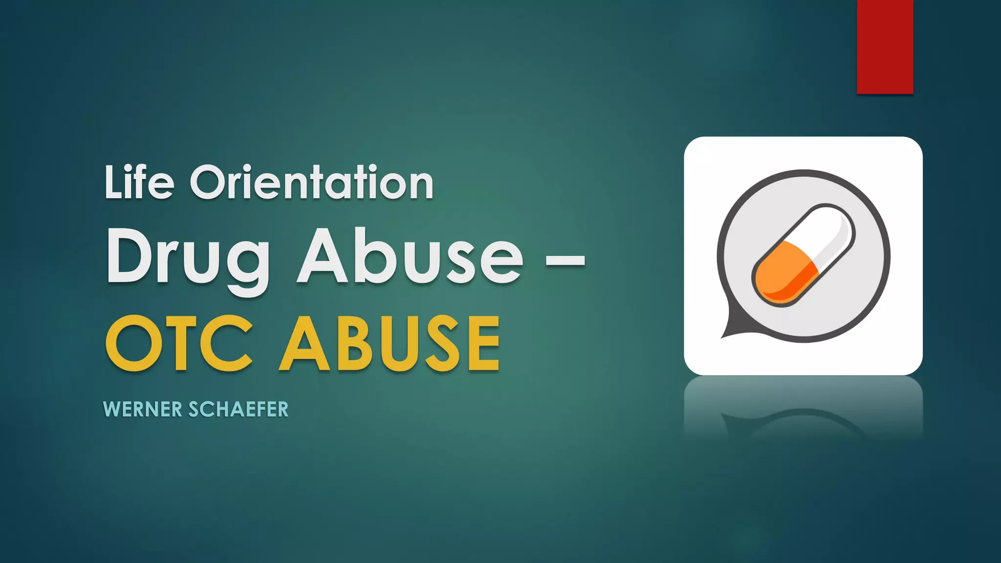 OTC Abuse - Information Classroom Presentation | PPT