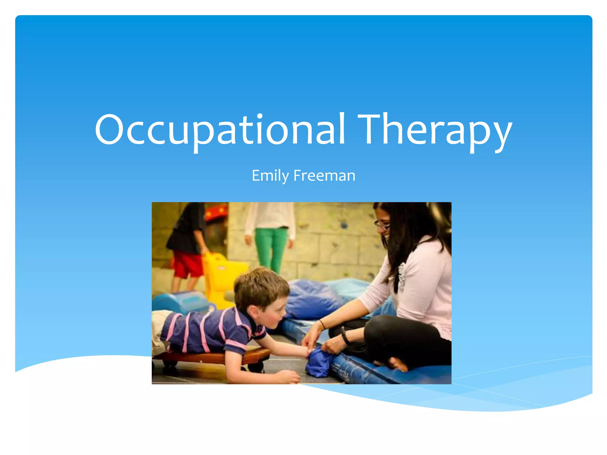 Occupational Therapy | PPT