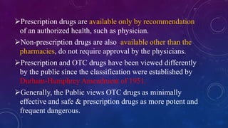 OTC DRUGS (OVER THE COUNTER) | PPTX