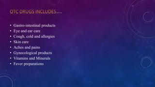 OTC DRUGS (OVER THE COUNTER) | PPTX