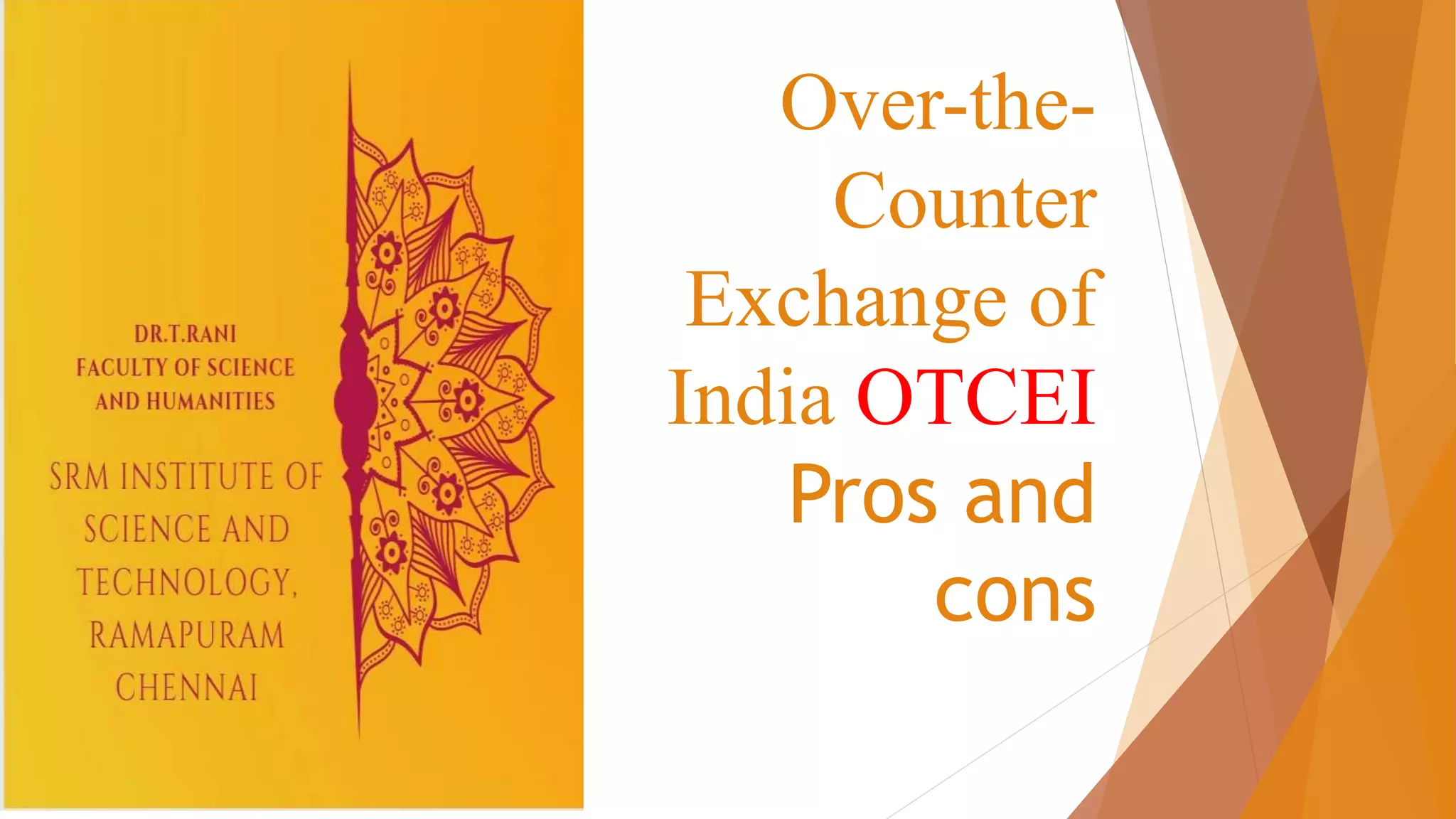 OTCEI Pros and cons.pptx