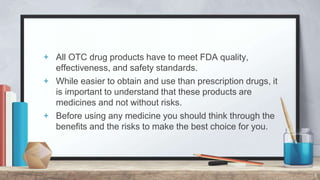 Otc over the counter medicine | PPTX
