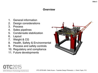 Delta House - Topsides Design Philosophy - Denis Taylor - OTC 2015 ...