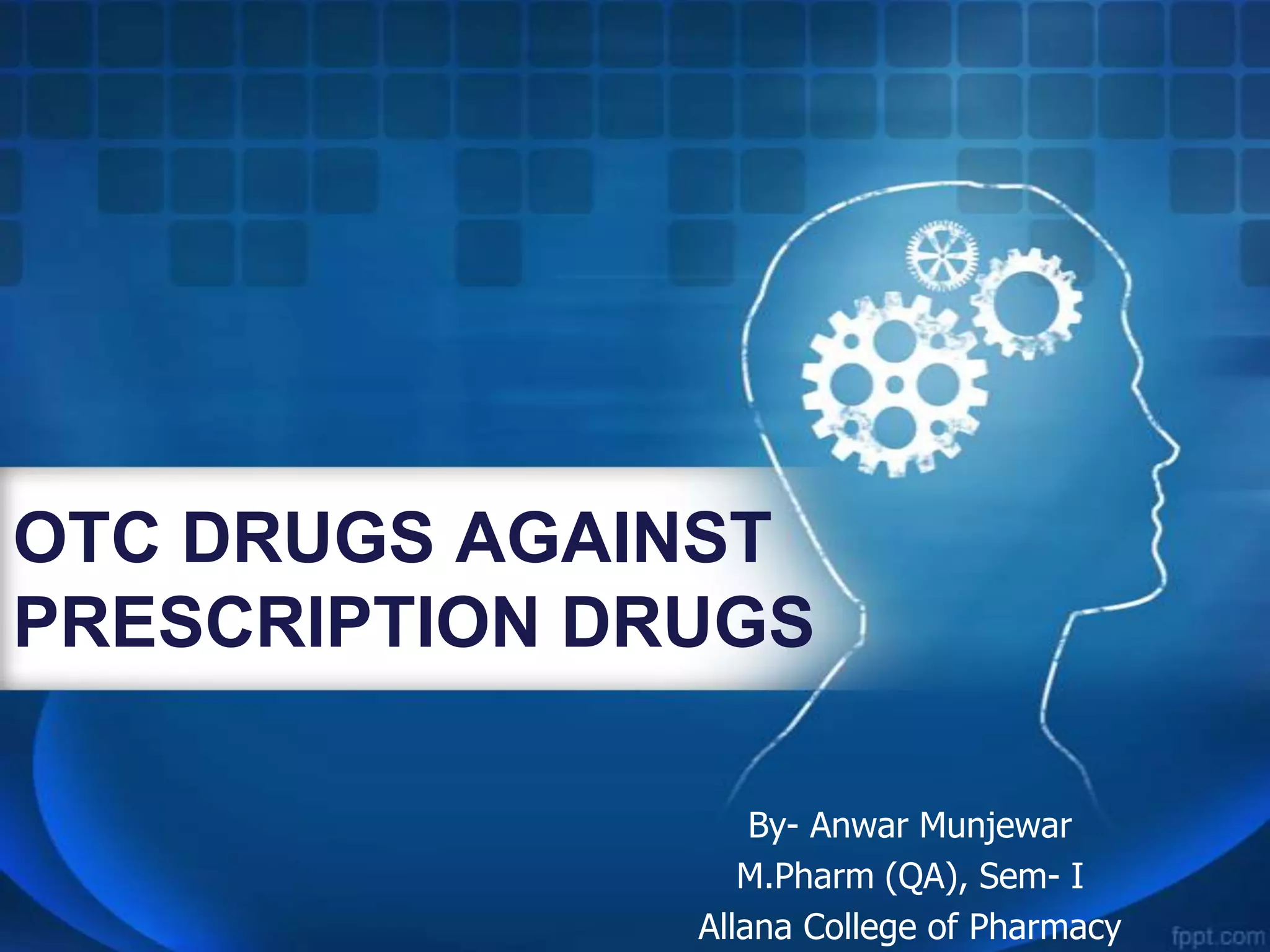 Over the Counter drugs vs Prescription Drugs | PPTX