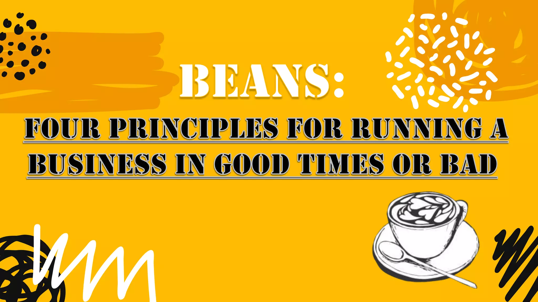 BEANS: 4 Principles | PPTX