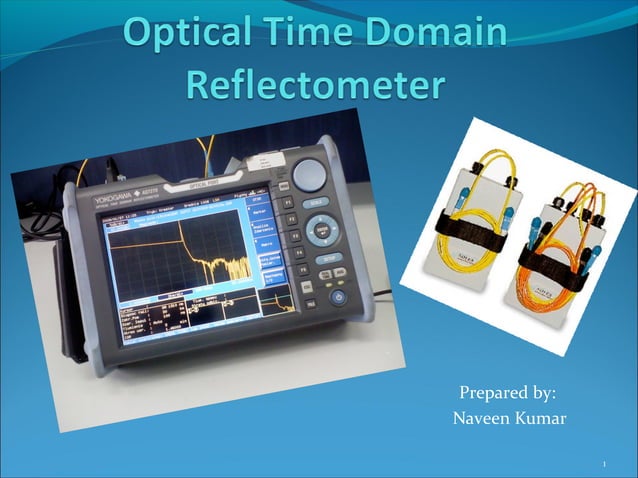 Optical time domain Reflectometer | PPT | Computer Peripherals | Computing