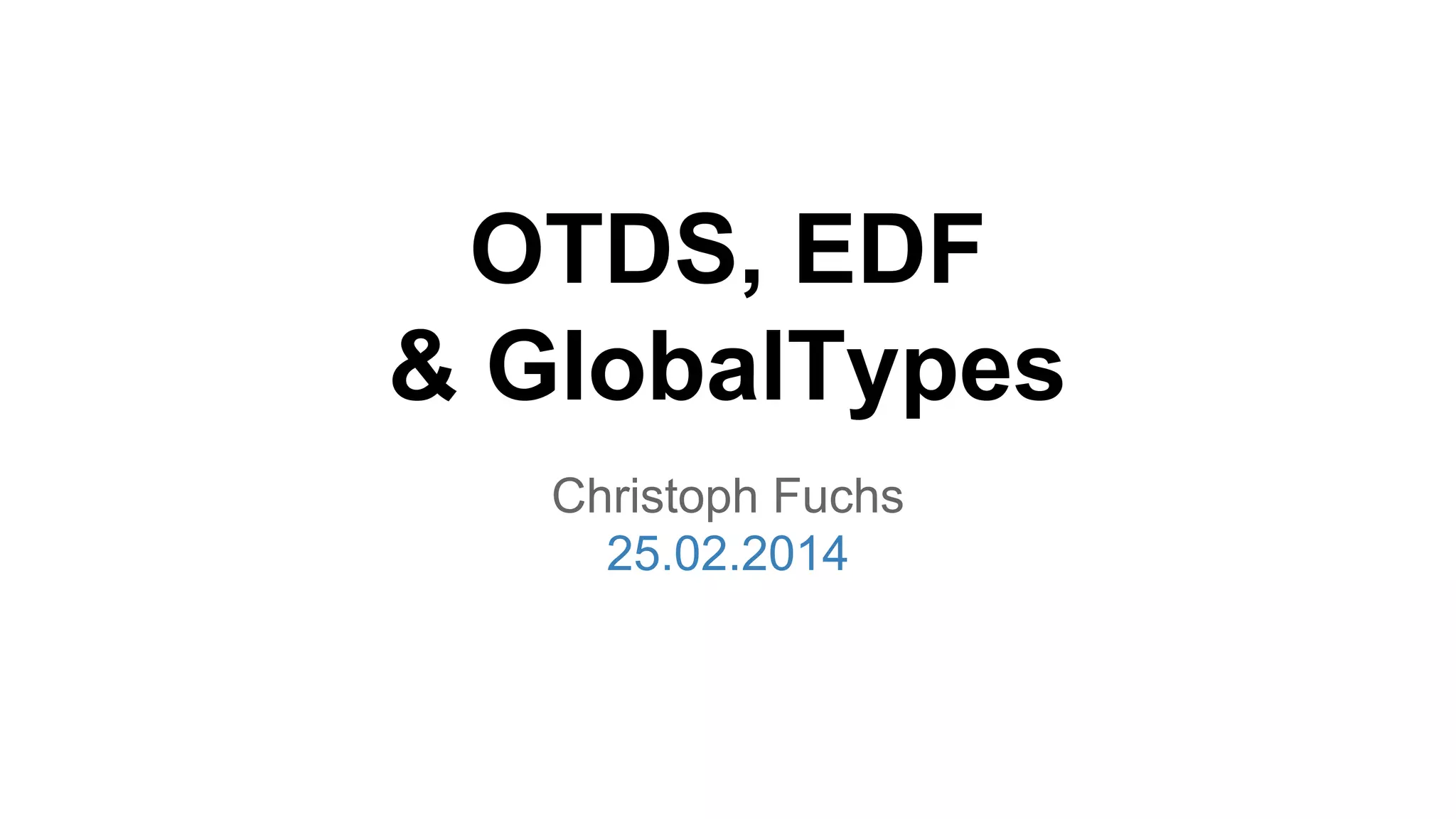 Otds, edf & global types | PDF