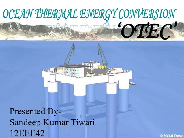 Ocean themal energy conversion | PPT