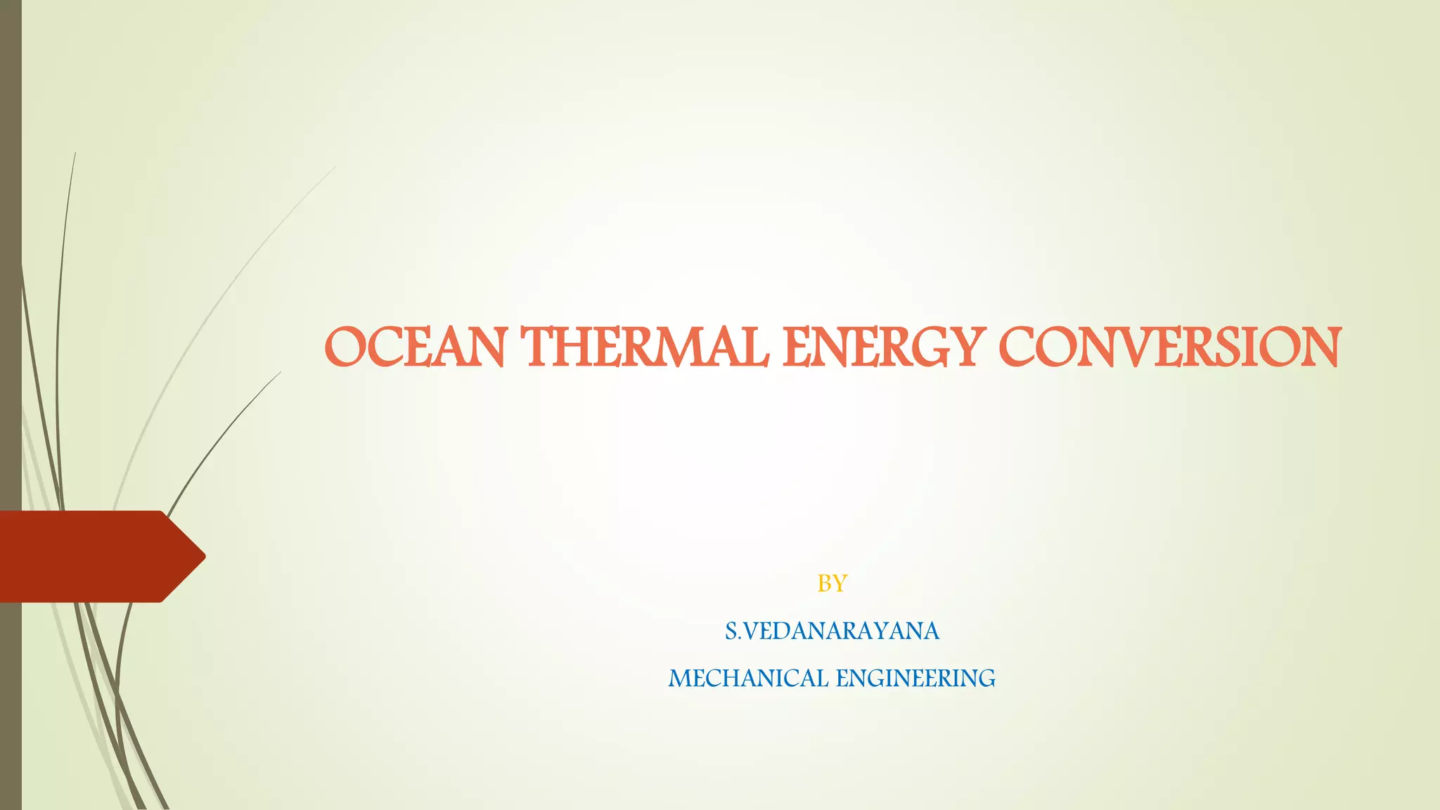 Ocean Thermal Energy Conversion Systems | PPTX