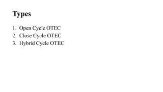 Ocean Thermal Energy conversion | PPTX | Geography | Science