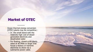 Ocean Thermal Energy Conversion | PPTX