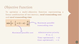 OTEC: An Optimized Transcoding Task Scheduler for Cloud and Fog Environments | PPT