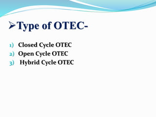 Ocean Thermal Energy Conversion (OTEC) | PPTX