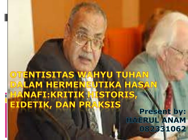 Otentisitas wahyu tuhan dalam hermeneutika hasan hanafi | PPTX