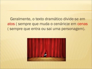O TEXTO DRAMÁTICO 2.º ciclo, Português: características do texto ...
