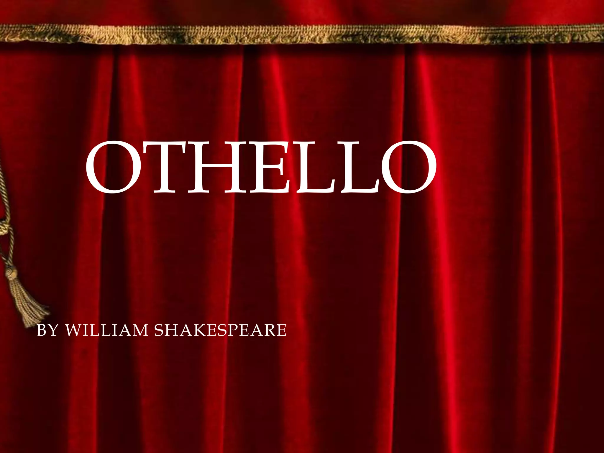 Othello detailed Presentation | PPTX
