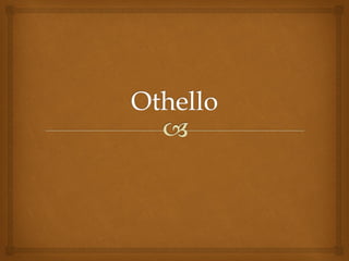 Othello notespp act1 | PPT