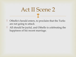 Othello Act II Notes | PPT