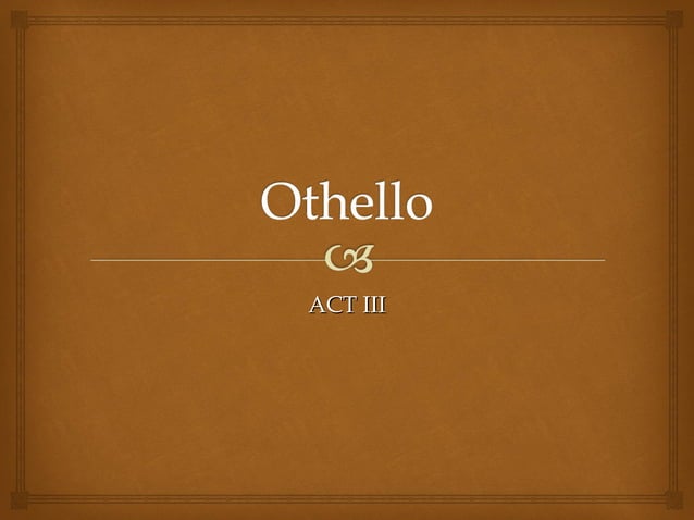 Othello Act III Notes | PPT