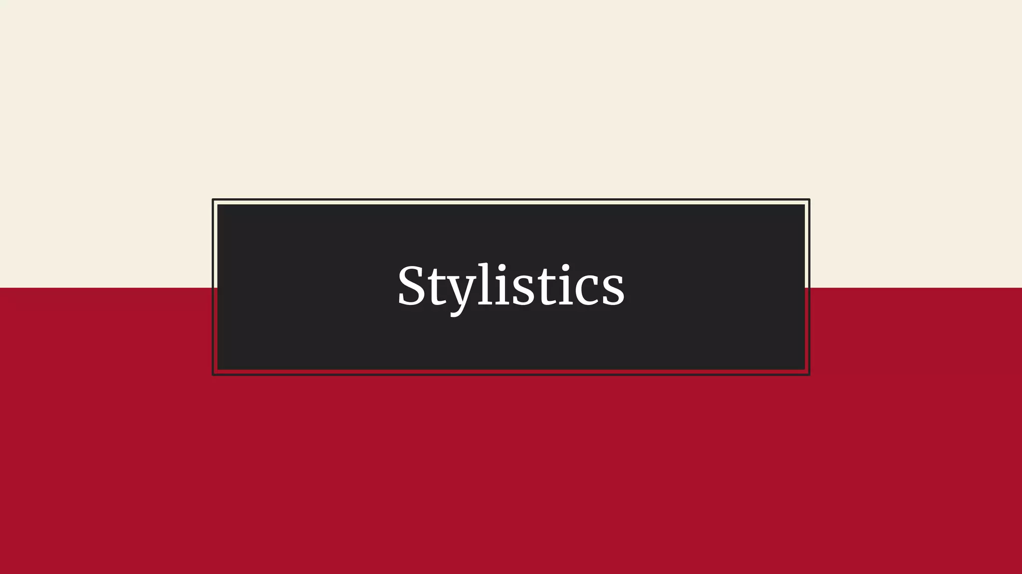 Stylistics and its Levels.pptx