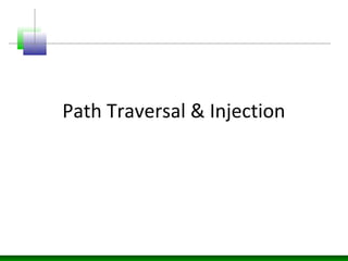 XPATH, LDAP and Path Traversal Injection | PPT