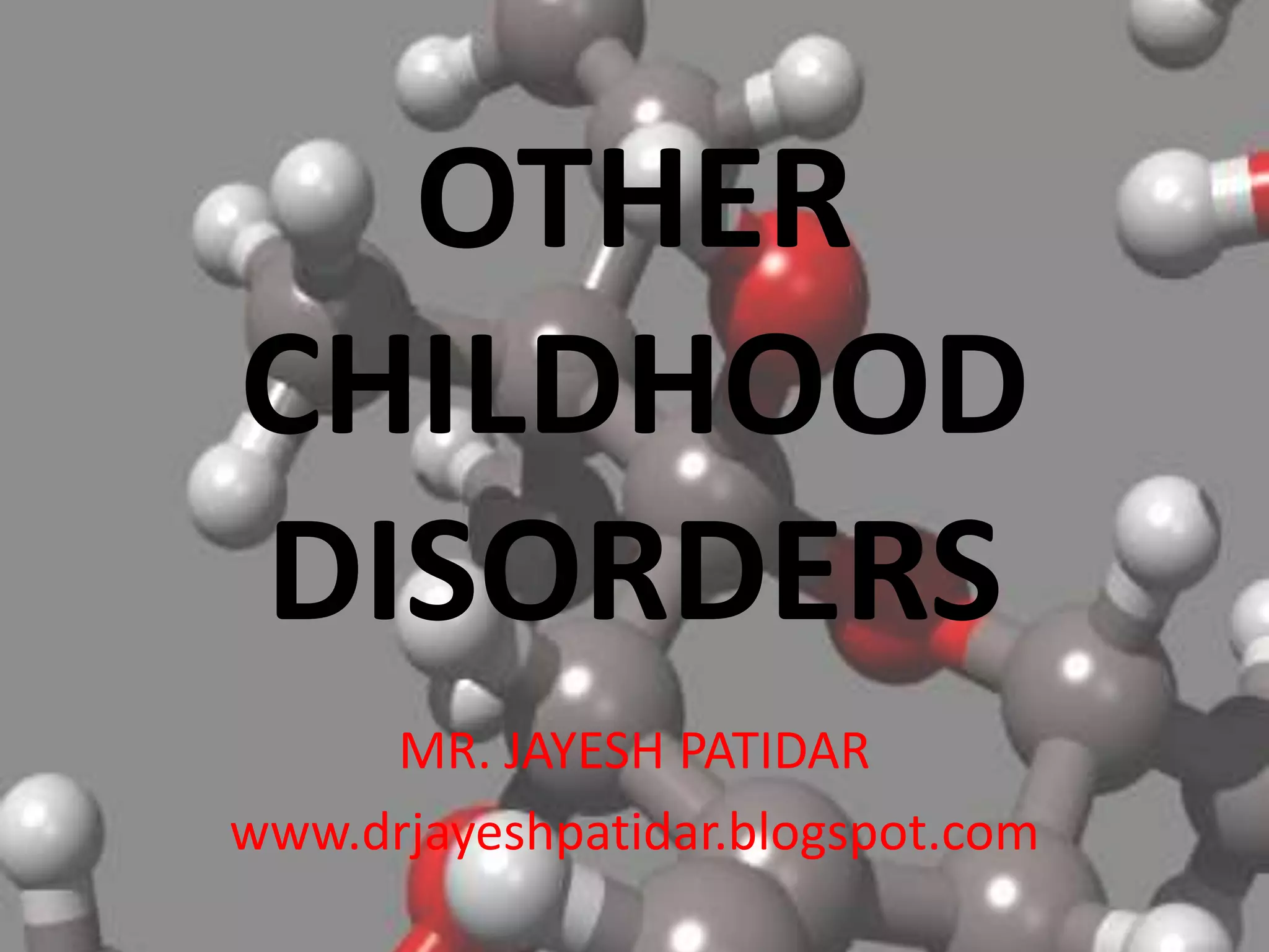 Other childhood disorders | PPT