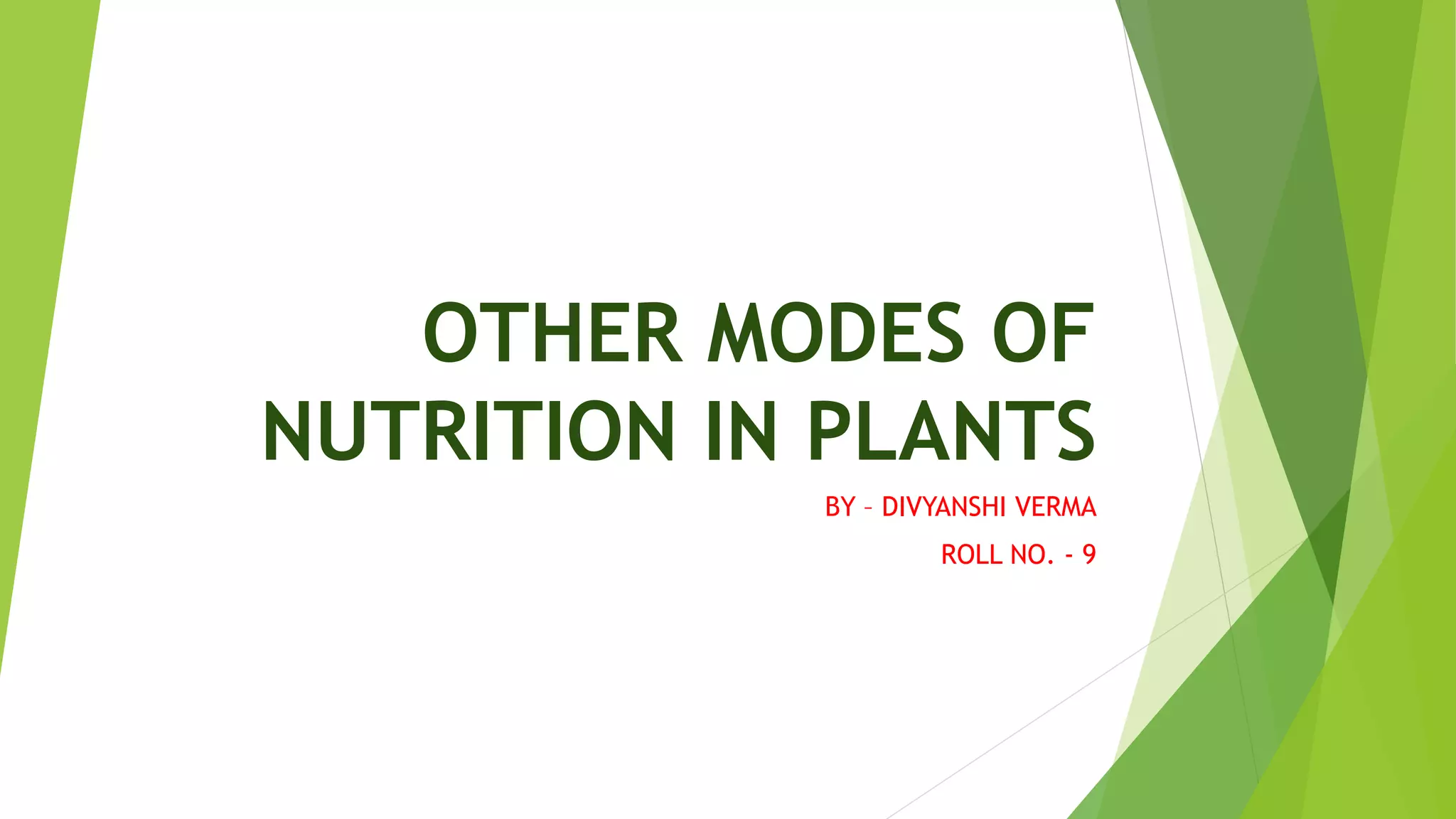 Other modes of nutrition in plants ppt science | PPTX
