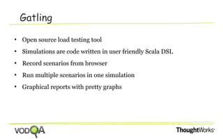 Gatling & LoadUI - Open Source Tools For Preformance Testing | PPT