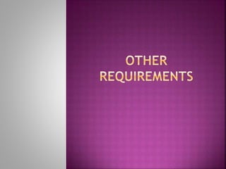 Other requirements, requirement specification and map | PPT