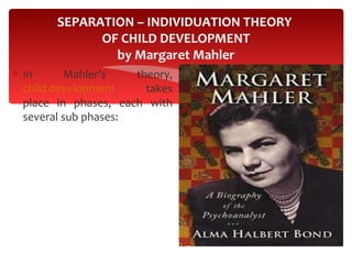 Mahler Theory Of Development Phases