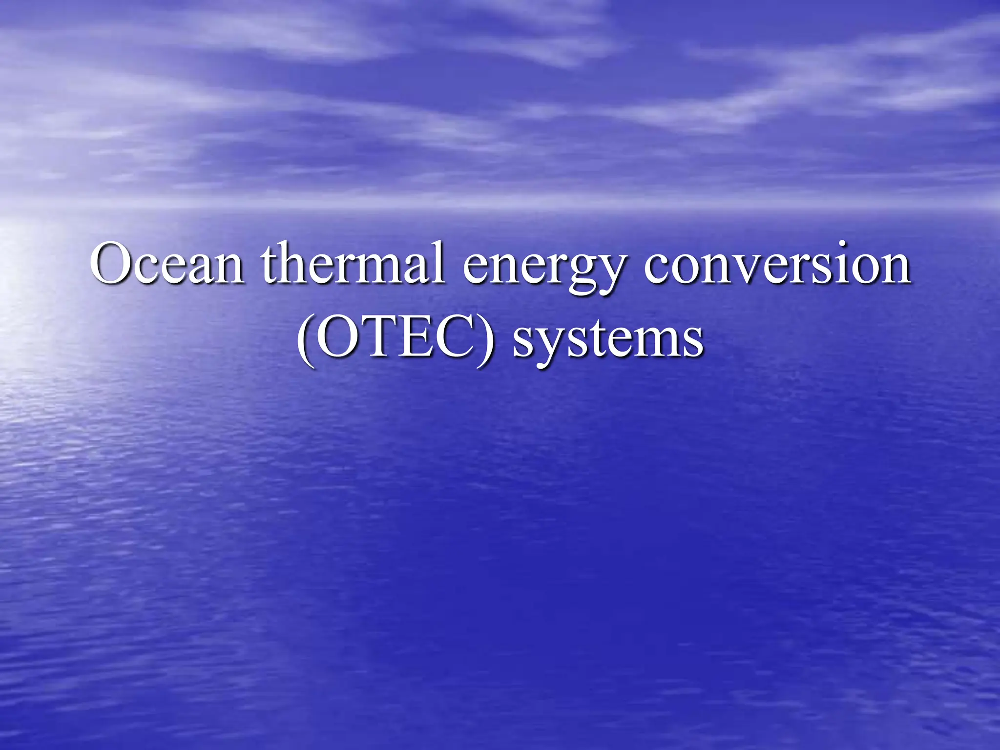Renewable Energy | OTEC Energy Principle.ppt