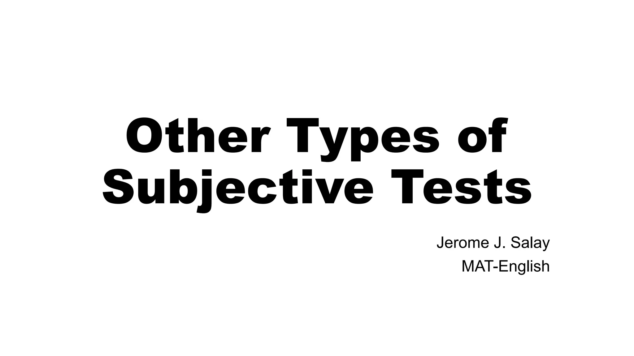 Other Types of Subjective Tests.pptx | Standardized Testing ...
