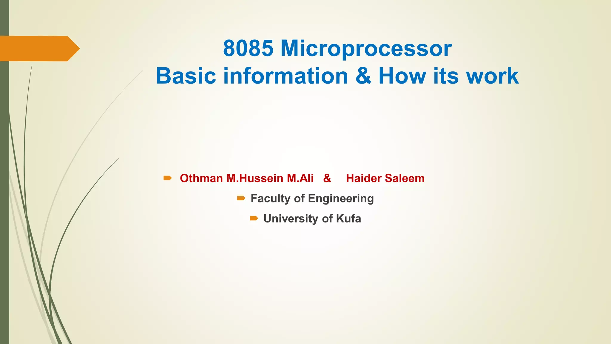 8085 Microprocessor Basic information & How its work | PPT