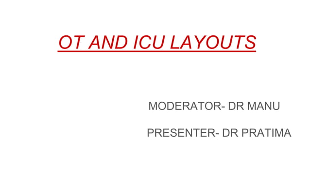 OT & ICU LAYOUTS.pptx | Healthcare Industry | Industries