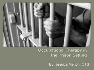 Ot in prison | PPTX
