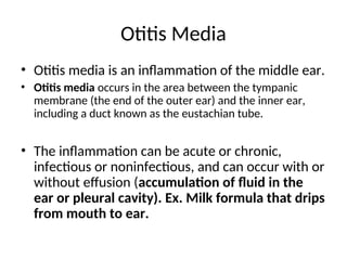 Otitis Media.ppt-occurs in the area between the tympanic membrane (the ...